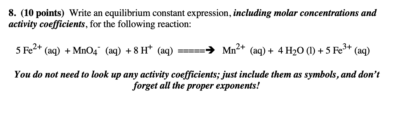 Solved 8. (10 points) Write an equilibrium constant | Chegg.com
