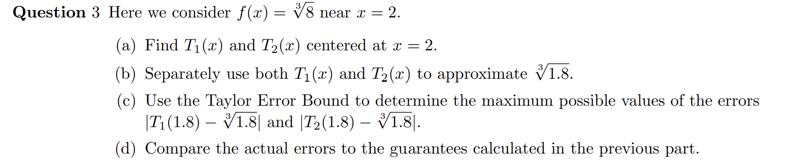 Solved Question 3 Here we consider f(x) = 8 near x = = 2. | Chegg.com