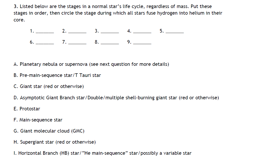 Solved 3. Listed below are the stages in a normal star's | Chegg.com