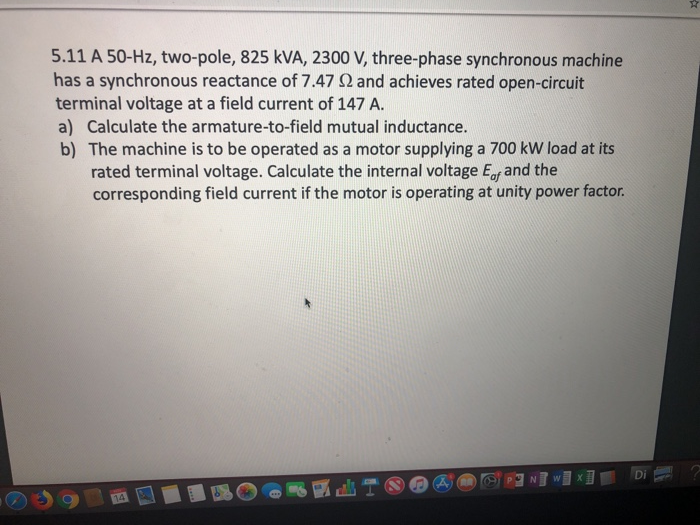 Solved 5.11 A 50-Hz, two-pole, 825 kVA, 2300 V, three-phase | Chegg.com