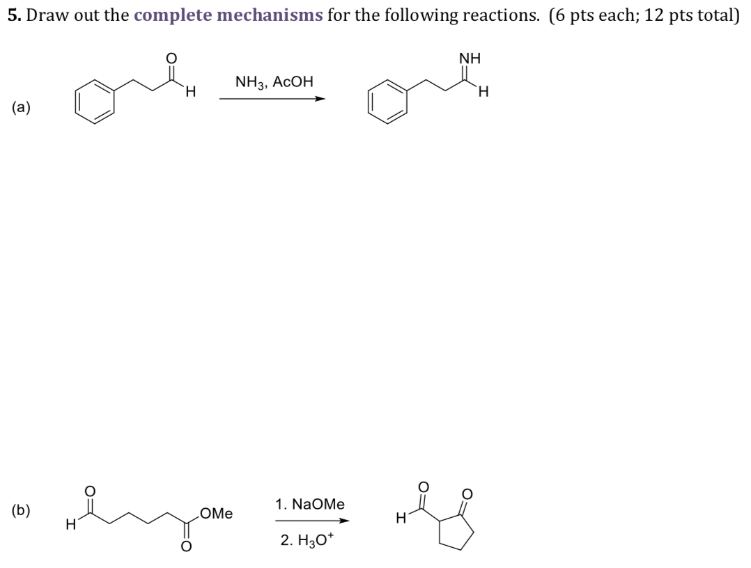 Solved 5. Draw out the complete mechanisms for the following | Chegg.com