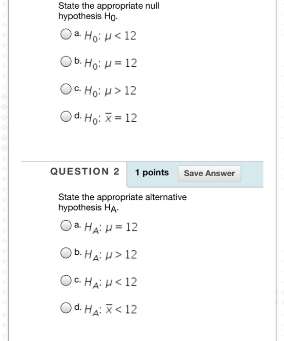 State the appropriate null hypothesis Ho Og, Ho: μ