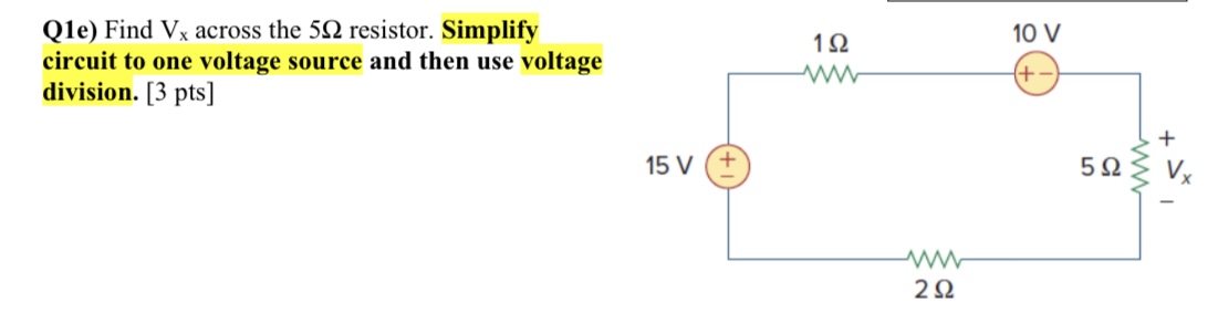 Solved Q1e) Find Vx across the 5Ω resistor. Simplify circuit | Chegg.com