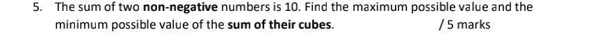 Solved 5. The sum of two non-negative numbers is 10 . Find | Chegg.com