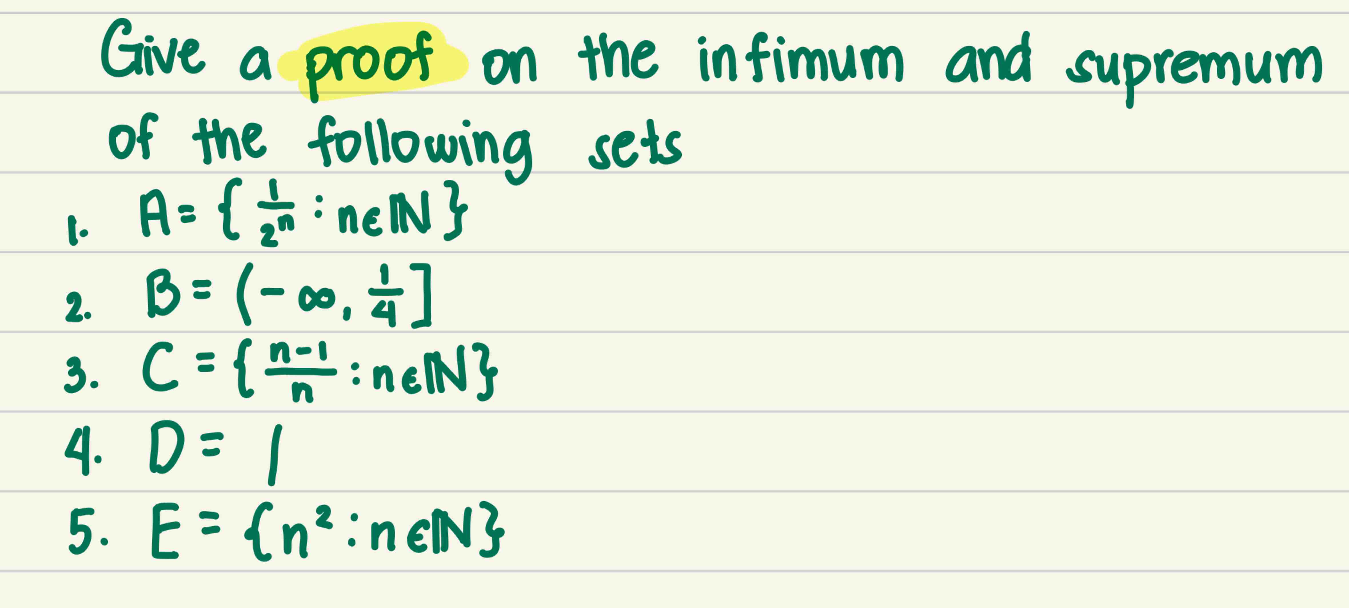 Solved Give a proof on ﻿the infimum and supremumof ﻿the | Chegg.com