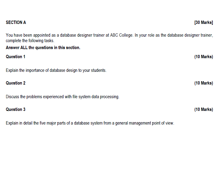 Solved SECTION A [30 Marks] You have been appointed as a | Chegg.com