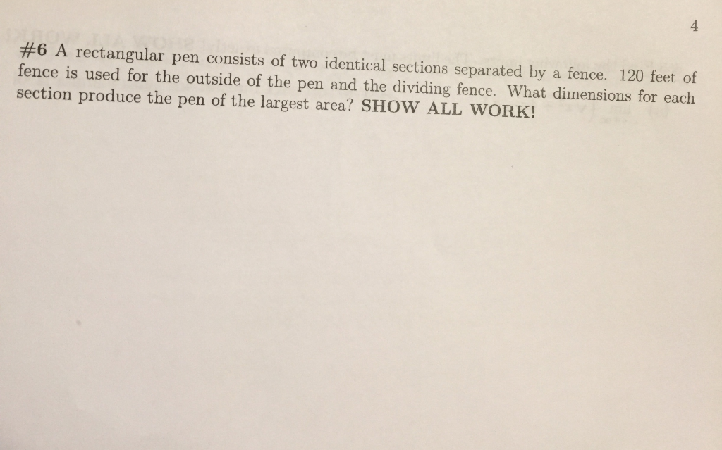 Solved 4 #6 A rectangular pen consists of two identical | Chegg.com