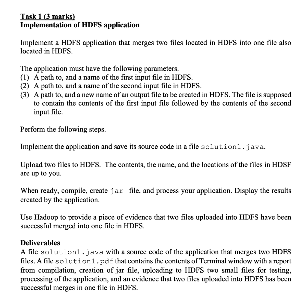 Solved Task 1 (3 marks) Implementation of HDFS application | Chegg.com