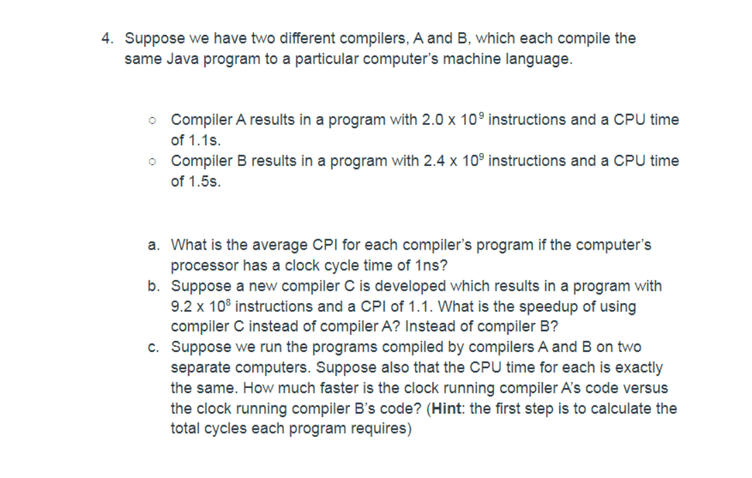 Solved 4. Suppose we have two different compilers, A and B, | Chegg.com