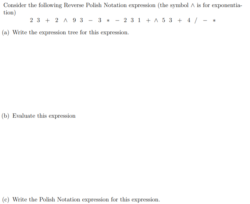 Solved Consider the following Reverse Polish Notation | Chegg.com
