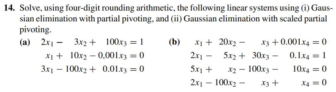 Solved Solve, using four-digit rounding arithmetic, the | Chegg.com