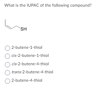 [Solved]: What is the IUPAC of the following compound? 2-b