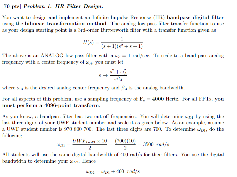 Solved S [70 pts) Problem 1. IIR Filter Design. You want to | Chegg.com