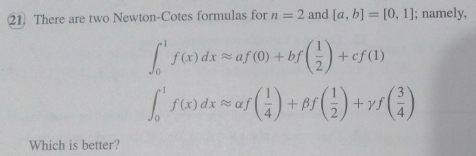 Solved 21) There are two Newton-Cotes formulas for n 2 and | Chegg.com