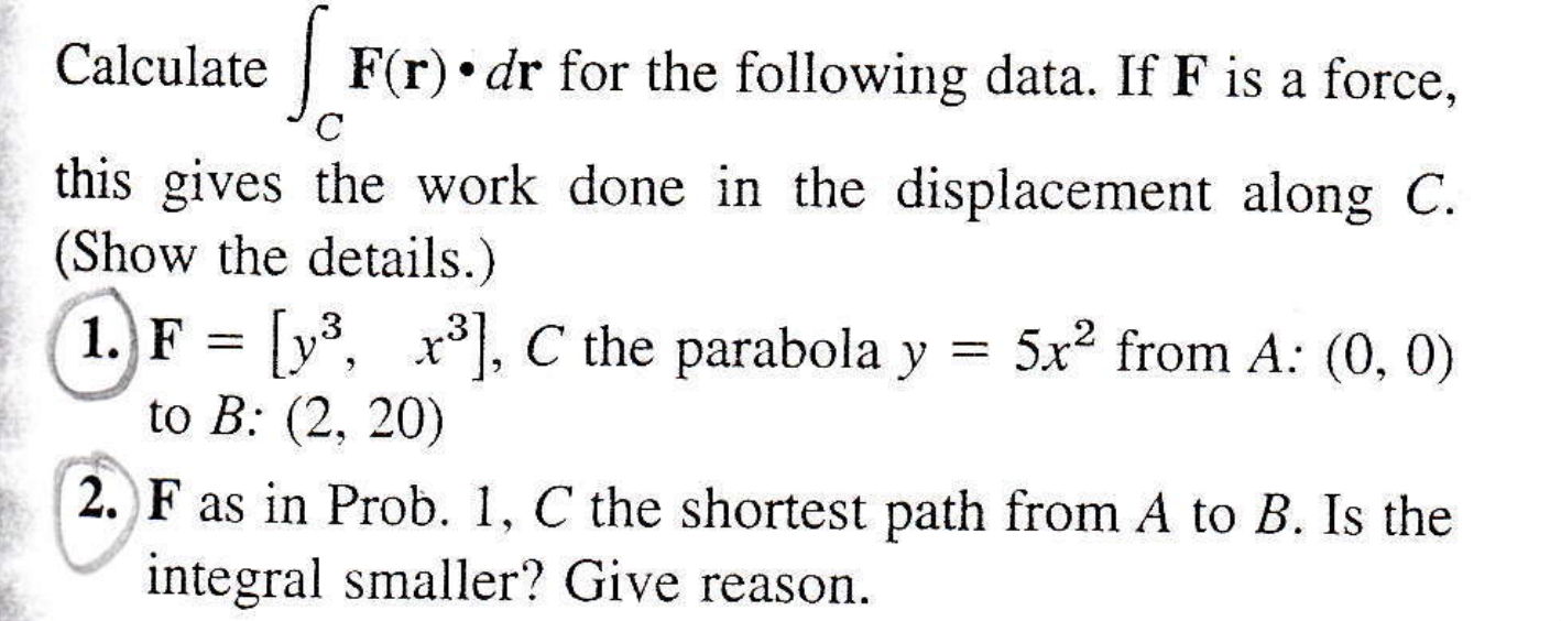 Solved Calculate F(r)• dr for the following data. If F is a | Chegg.com