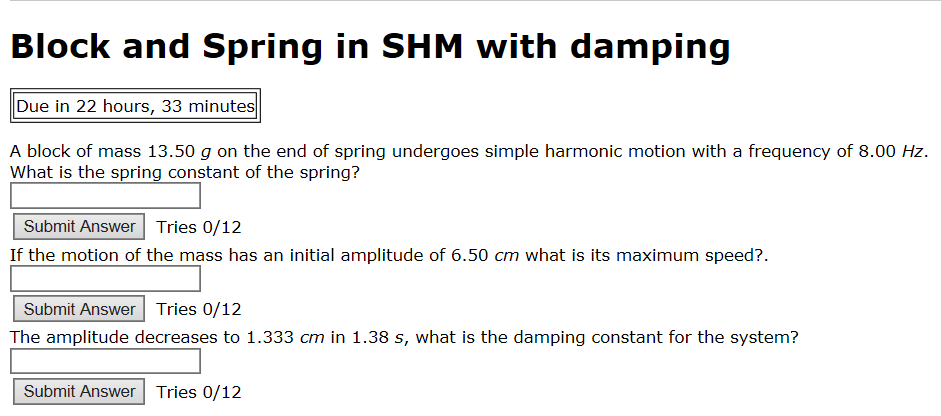 Solved Block and Spring in SHM with damping Due in 22 hours, | Chegg.com