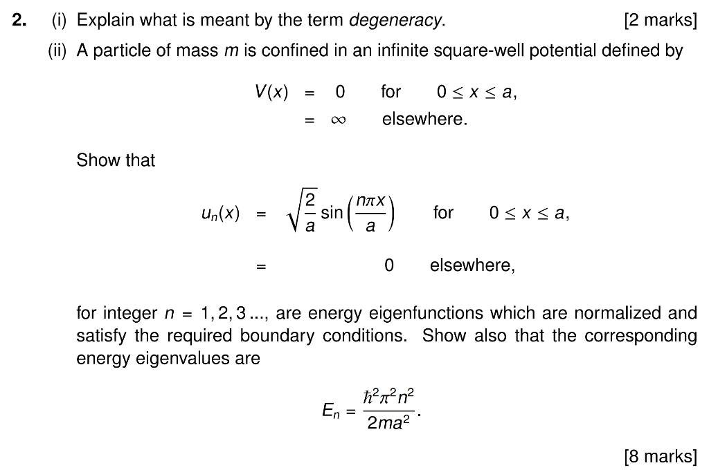 Solved 2. (i) Explain what is meant by the term degeneracy. | Chegg.com