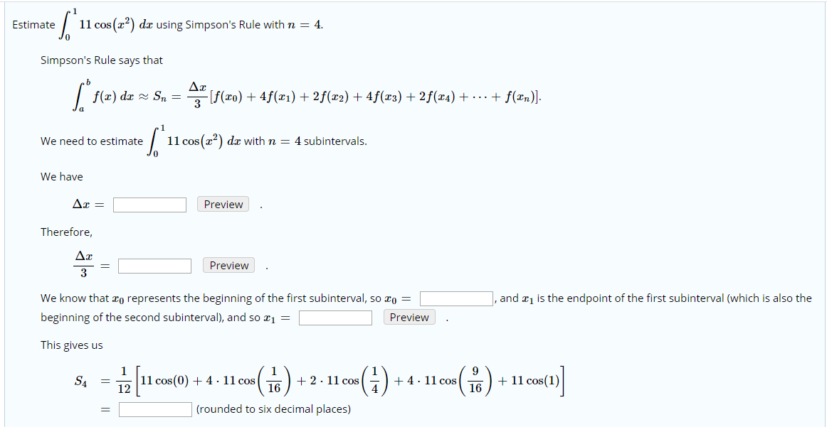 Solved Estimate 11 11 cos(x2) dx using Simpson's Rule with n | Chegg.com