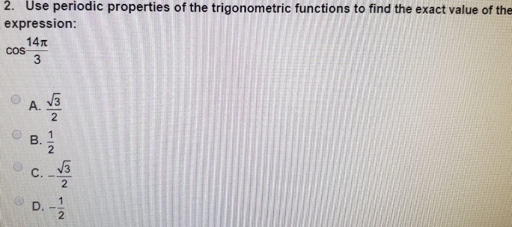Solved 2. Use periodic properties of the trigonometric | Chegg.com