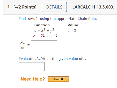 Solved Find dw/dt using the appropriate Chain Rule. dtdw= | Chegg.com