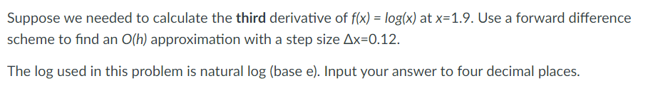 Solved Suppose we needed to calculate the third derivative | Chegg.com