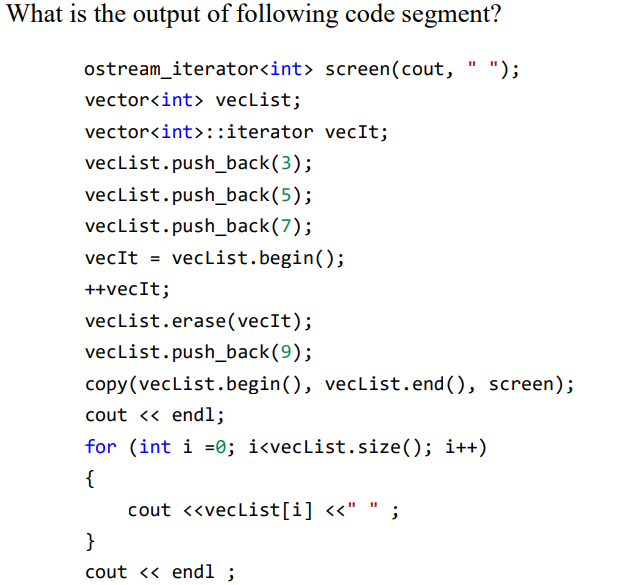 Solved lat is the output of following code segment? | Chegg.com
