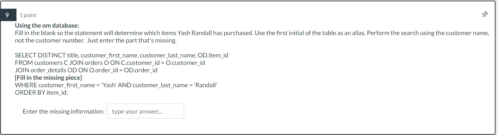 Solved Using the om database: Fill in the blank so the | Chegg.com