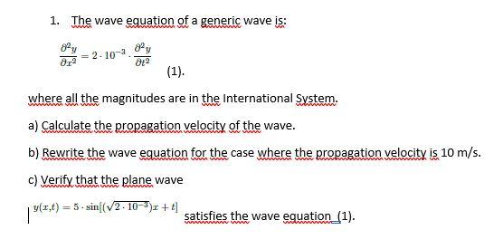 Solved 1. The wave equation of a generic wave is: =2-10-3 | Chegg.com