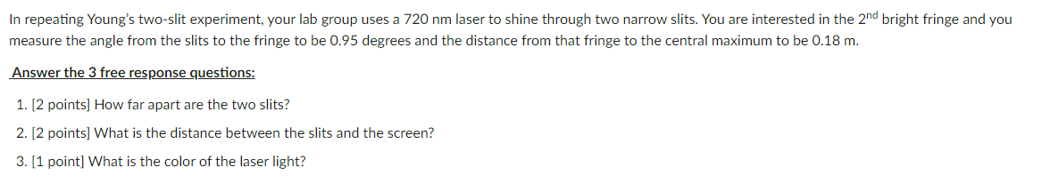 Solved In repeating Young's two-slit experiment, your lab | Chegg.com
