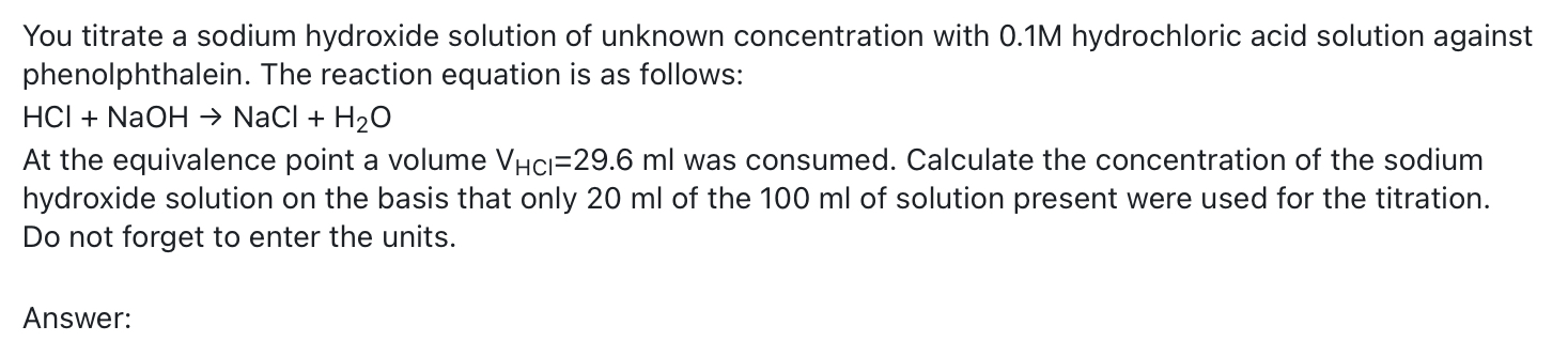 Solved You titrate a sodium hydroxide solution of unknown | Chegg.com