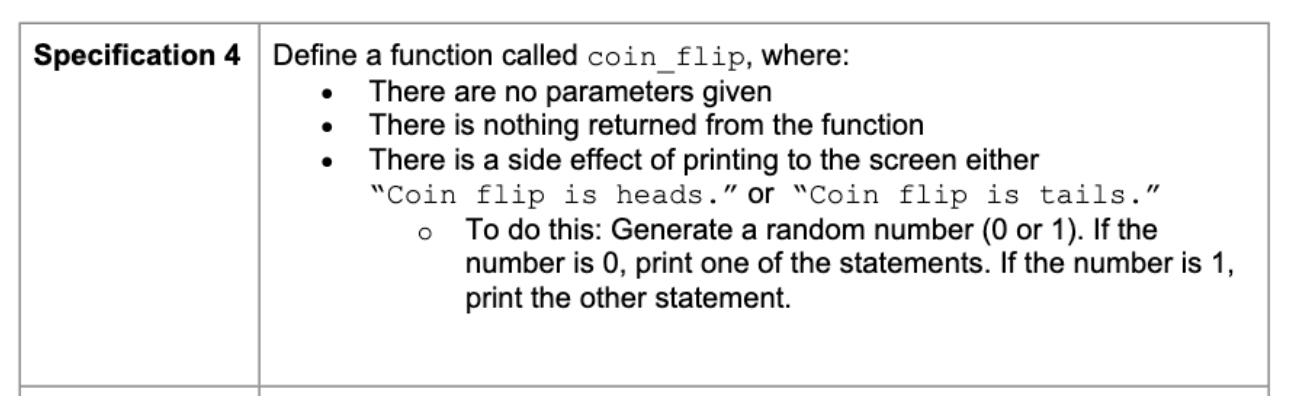 Solved Specification 4 Define a function called coin_flip, | Chegg.com