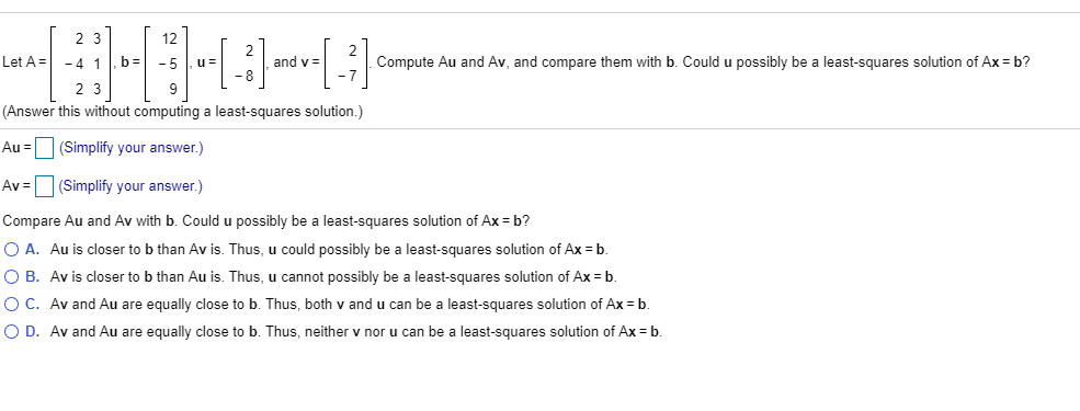 Solved Compute Au and Av, and compare them with b. Could u | Chegg.com