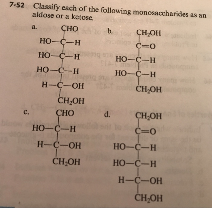 Solved 7-52 Classify each of the following monosaccharides | Chegg.com