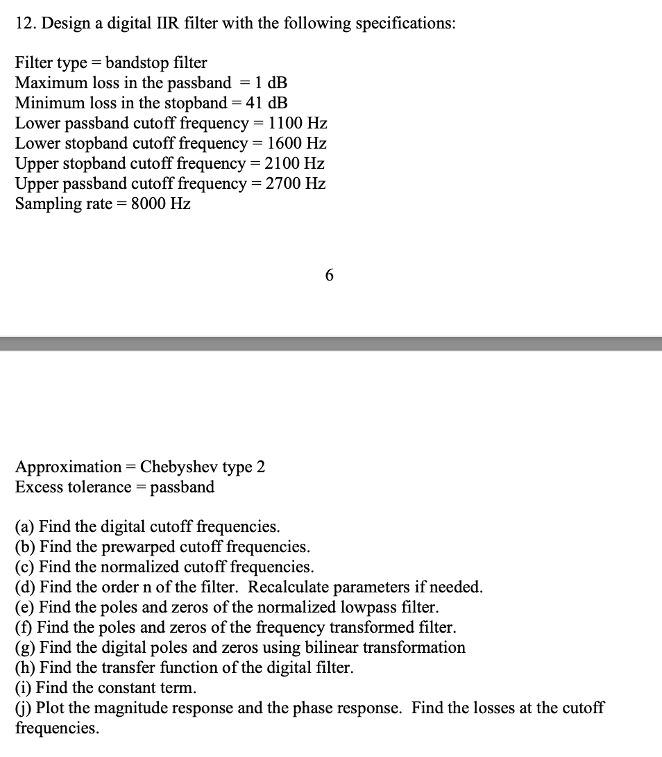 Solved 12. Design a digital IIR filter with the following | Chegg.com