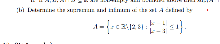 Solved (b) ﻿Determine the supremum and infimum of ﻿the set A | Chegg.com