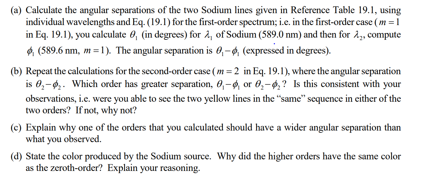 Solved (a) Calculate the angular separations of the two | Chegg.com