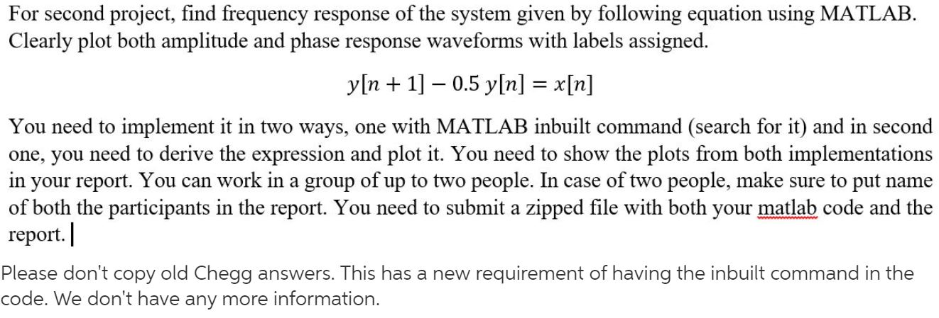Solved For second project, find frequency response of the | Chegg.com