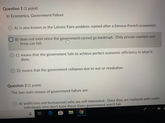 Solved Question 1 (1 point) In Economics, Government Failure | Chegg.com