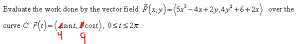 Solved Evaluate the work done by the vector field | Chegg.com