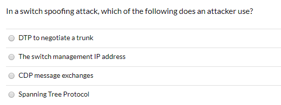 Solved In a switch spoofing attack, which of the following | Chegg.com
