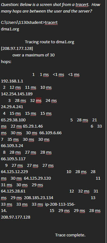 Solved Question: Below is a screen shot from a tracert. How | Chegg.com