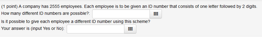 Solved (1 point) A company has 2555 employees. Each employee | Chegg.com