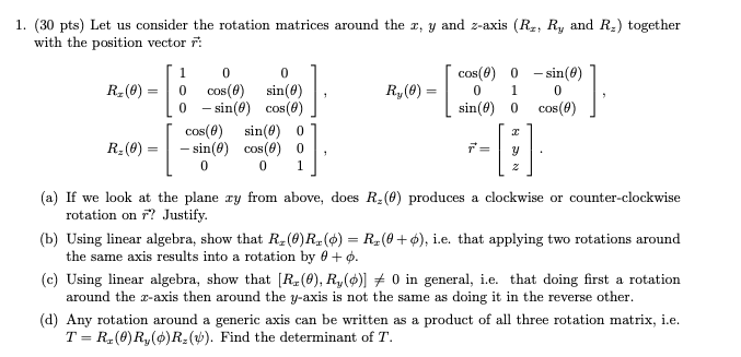 (30 pts) Let us consider the rotation matrices around | Chegg.com