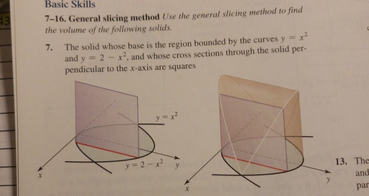 Solved Basic Skills 7-16. General slicing method Use the | Chegg.com