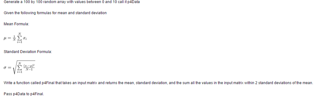 Solved Generate a 100 by 100 random array with values | Chegg.com
