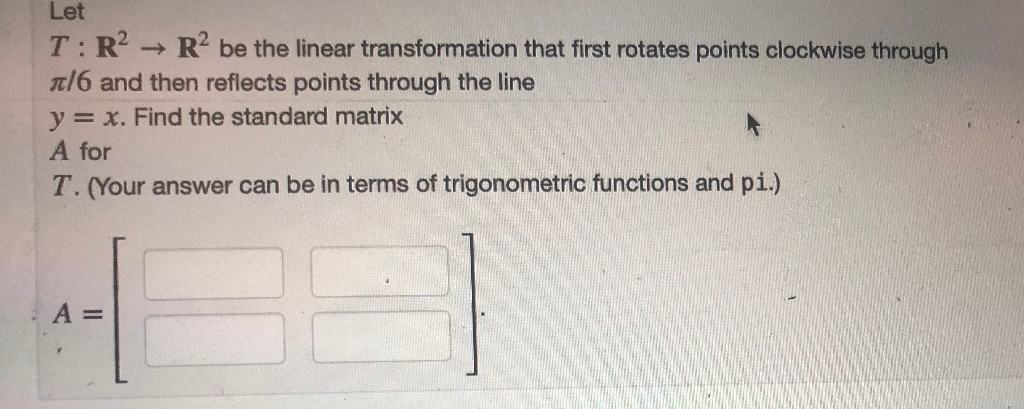 Solved T: Let : R2 R2 be the linear transformation that | Chegg.com