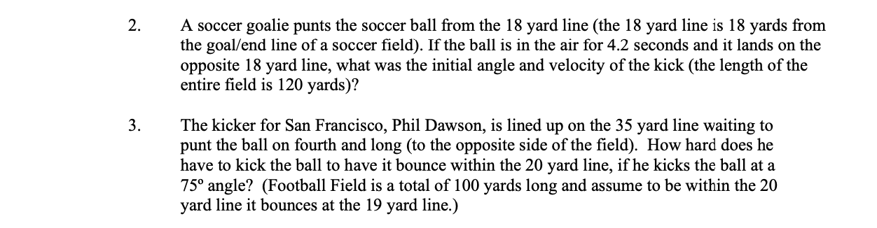 A soccer goalie punts the soccer ball from the 18 | Chegg.com