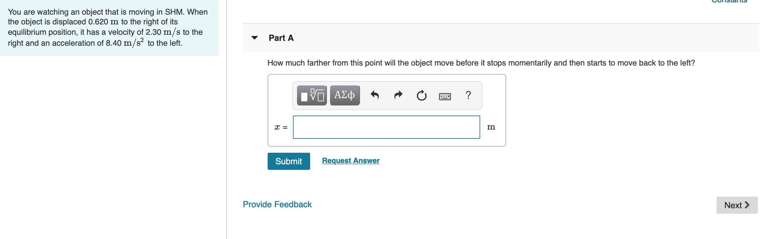 Solved You are watching an object that is moving in SHM. | Chegg.com