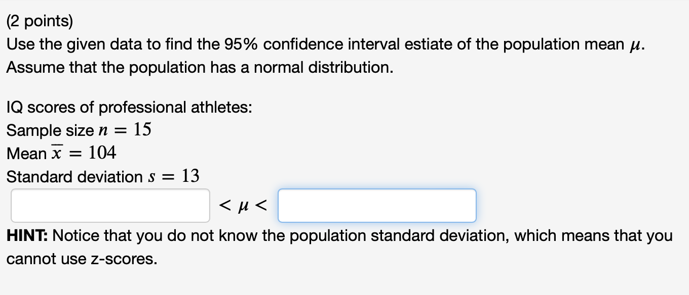 Solved (2 points) Use the given data to find the 95% | Chegg.com Solved (2 points) Use the given data to find the 95% | Chegg.com
