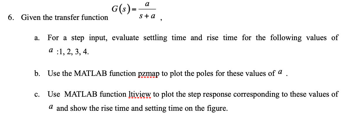 Solved G(s)=s+aa Given the transfer function a. For a step | Chegg.com